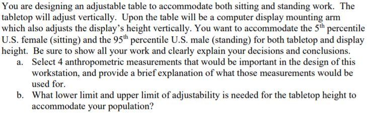 You are designing an adjustable table to accommodate | Chegg.com