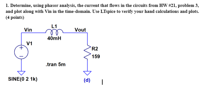 Solved 1. Determine, using phasor analysis, the current that | Chegg.com