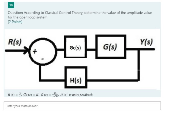 Solved 18 Question: According to Classical Control Theory, | Chegg.com