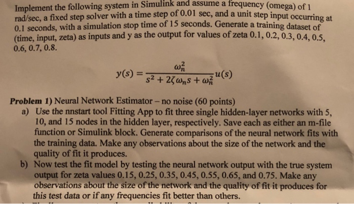 Solved Implement the following system in Simulink and assume | Chegg.com