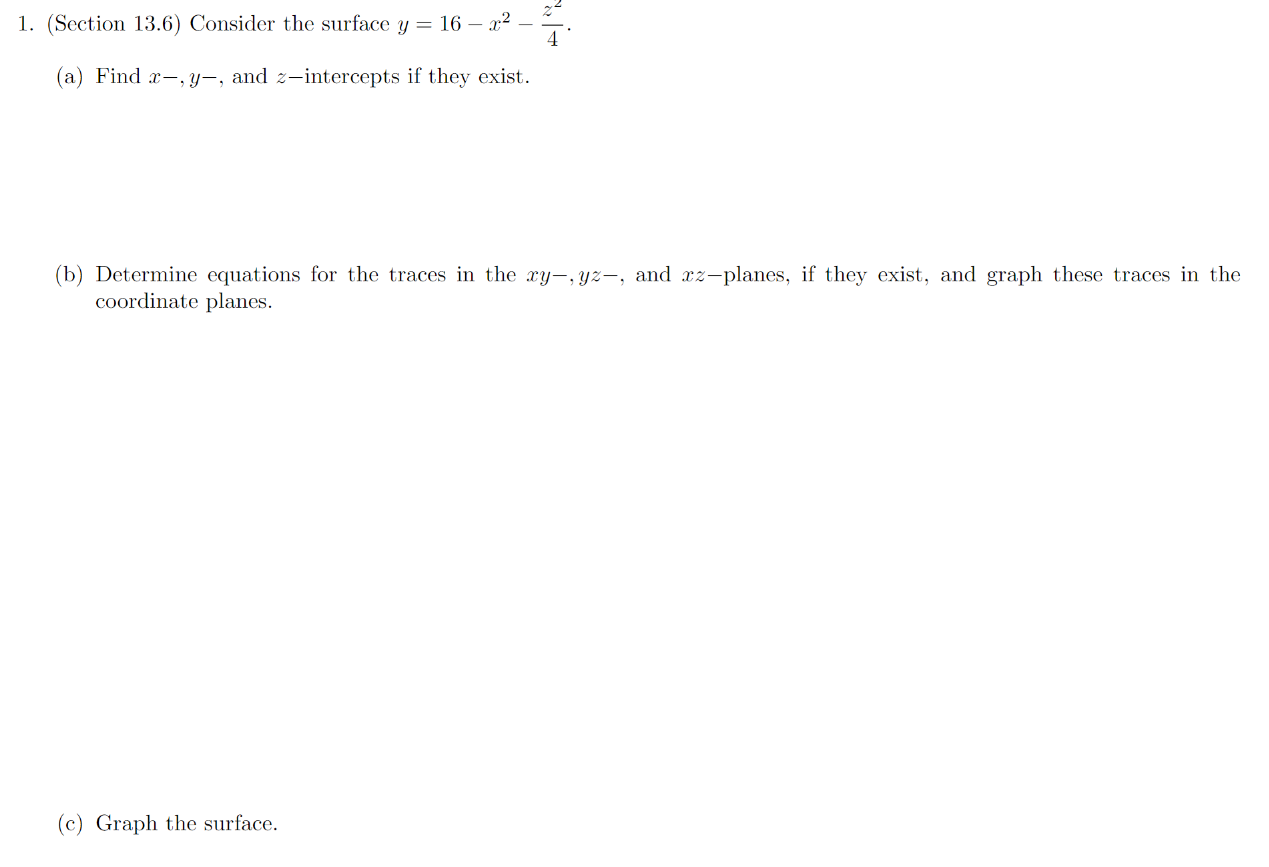 Solved (Section 13.6) ﻿Consider the surface y=16-x2-z24.(a) | Chegg.com