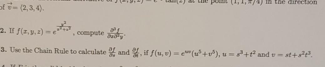 Solved 2. If f(x,y,z)=ez2+z2y2, compute ∂x∂2y∂3f. 3. Use the | Chegg.com