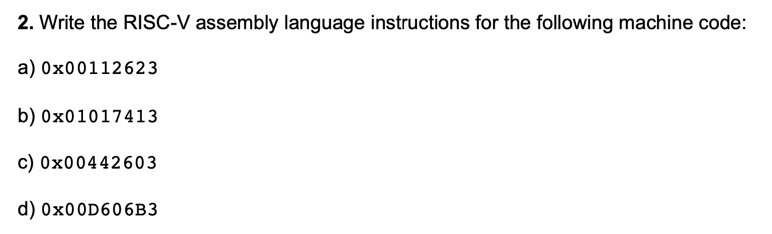 Solved 2. Write the RISC-V assembly language instructions | Chegg.com
