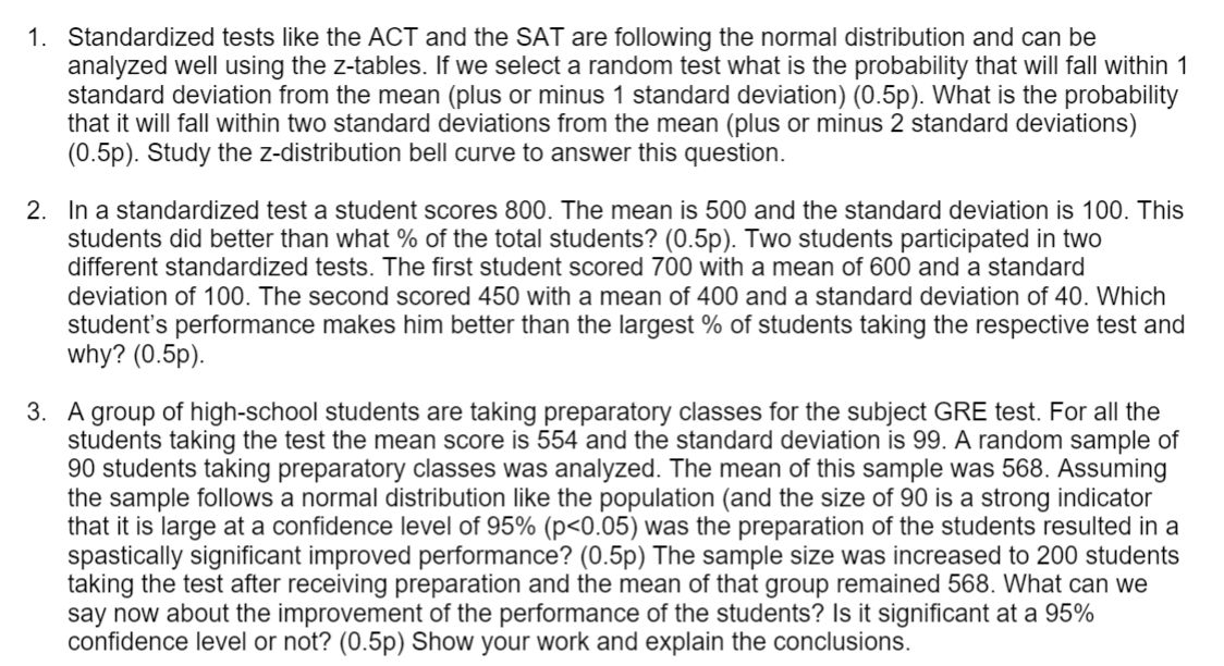 Solved 1. Standardized tests like the ACT and the SAT are | Chegg.com