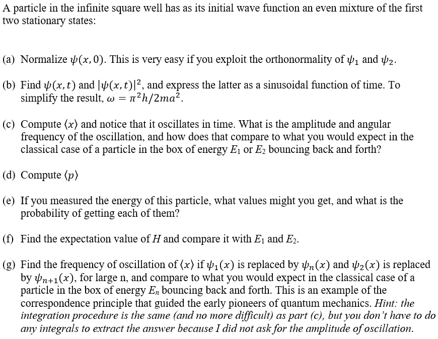 Solved A particle in the infinite square well has as its | Chegg.com