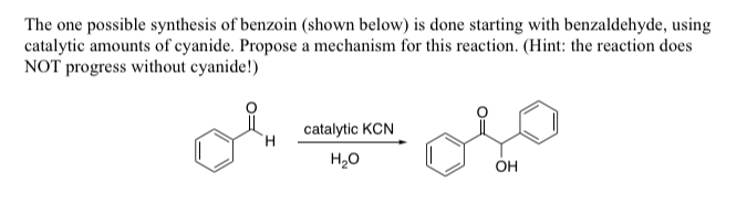 Solved The one possible synthesis of benzoin (shown below) | Chegg.com
