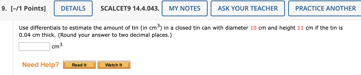 Solved Use differentials to estimate the amount of tin (in | Chegg.com