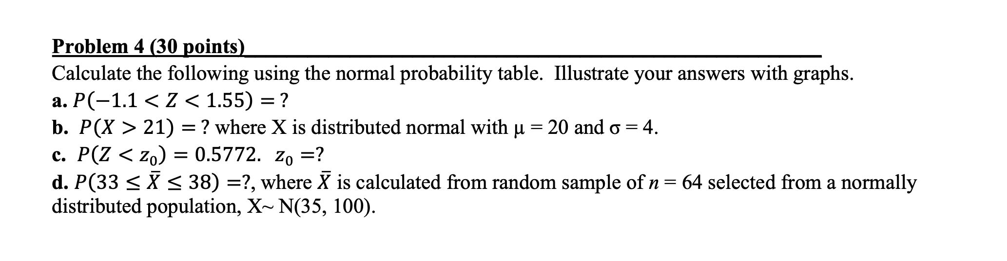 Solved Problem 4 (30 points) Calculate the following using | Chegg.com