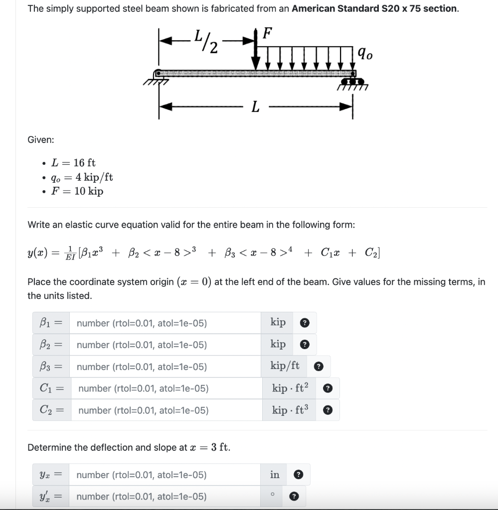 Solved - L=16ft - qo=4kip/ft - F=10kip Write an elastic | Chegg.com