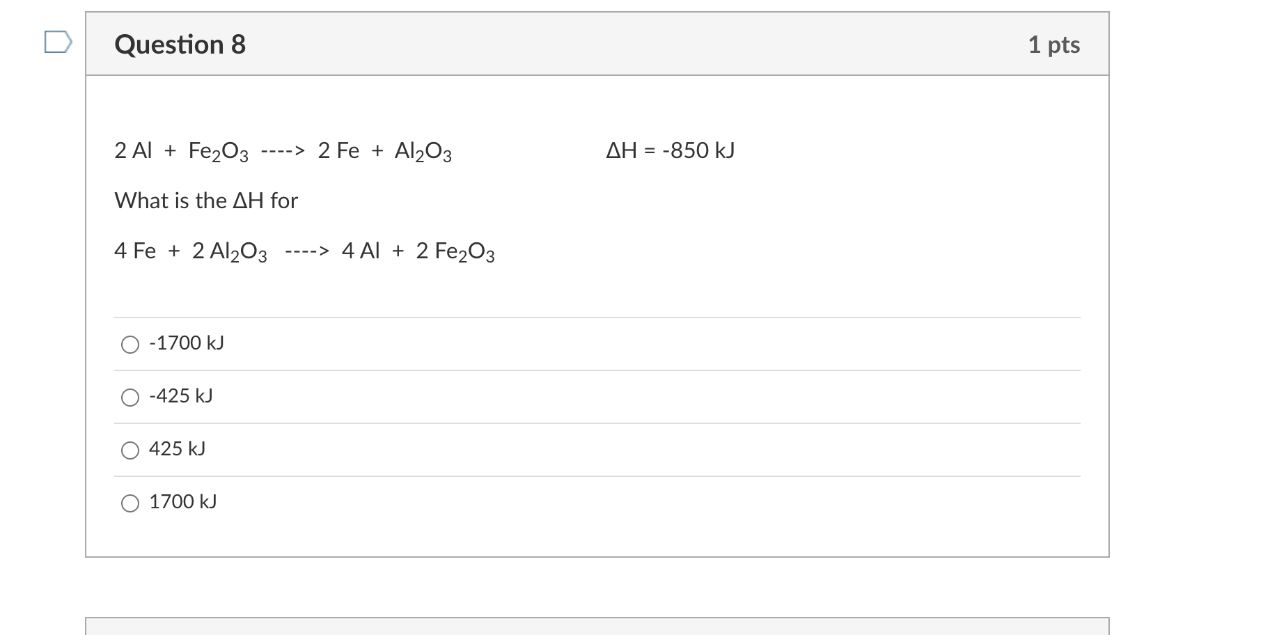Solved 2Al+Fe2O3⋯2Fe+Al2O3ΔH=−850 kJ What is the ΔH for | Chegg.com