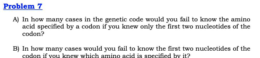 Solved Problem 7 A) In how many cases in the genetic code | Chegg.com