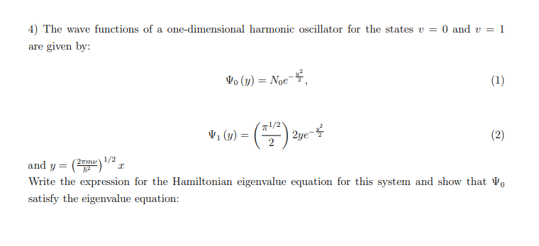 Solved 4) The wave functions of a one-dimensional harmonic | Chegg.com
