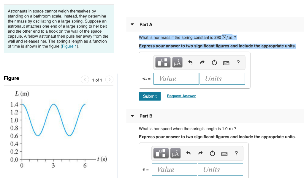 Solved Part A Astronauts in space cannot weigh themselves by | Chegg.com