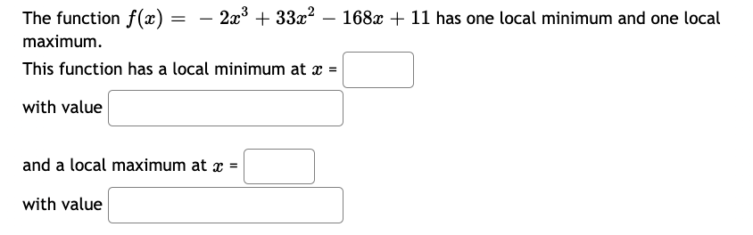 Solved The Function F X 208 33x2 168x 11 Has