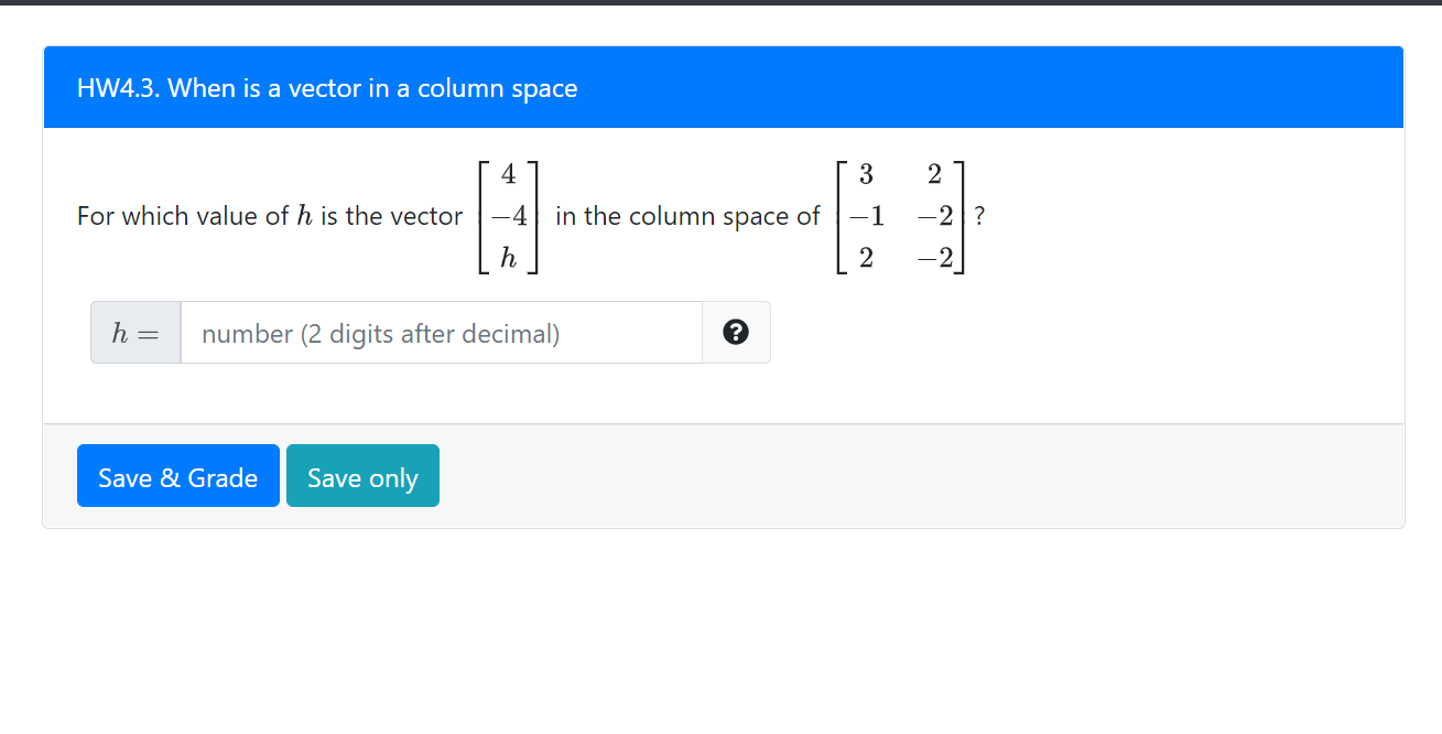 Solved HW4.3. When is a vector in a column space 3 2 For | Chegg.com
