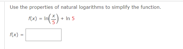 Solved Use the properties of natural logarithms to simplify | Chegg.com