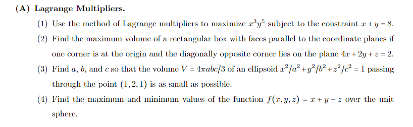 Solved (A) Lagrange Multipliers. (1) Use the method of | Chegg.com