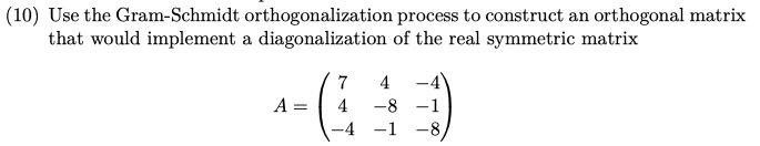 Solved (10) Use the Gram-Schmidt orthogonalization process | Chegg.com