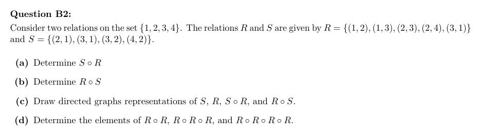 Solved Question B2: Consider two relations on the set | Chegg.com