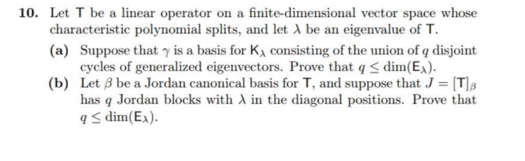 10. Let T be a linear operator on a | Chegg.com