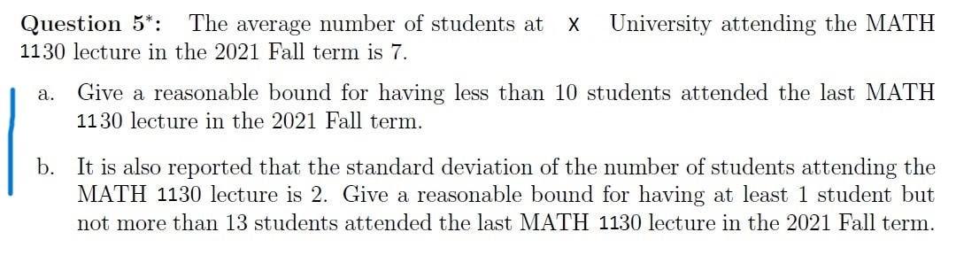 Solved х University attending the MATH Question 5*: The | Chegg.com