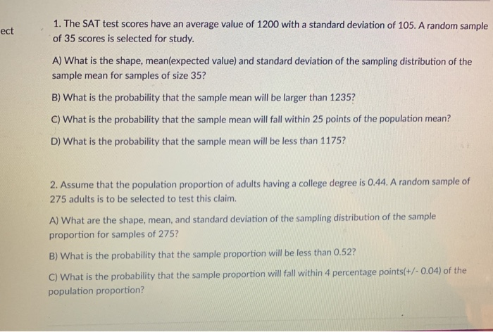 Solved 1. The SAT test scores have an average value of 1200 | Chegg.com