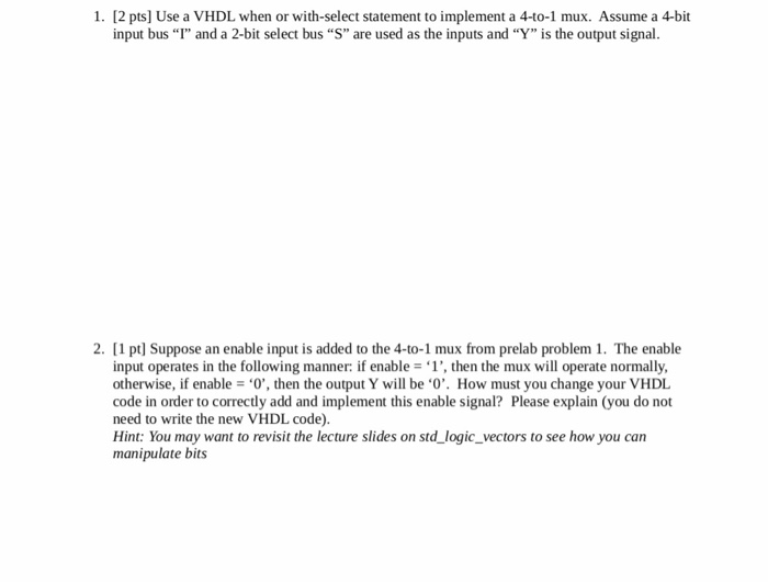 Solved 1. 12 pts] Use a VHDL when or with-select statement | Chegg.com