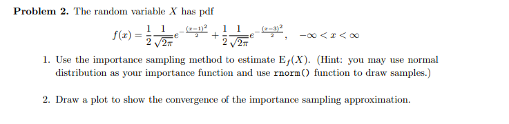 Solved Problem 2. The random variable X has pdf | Chegg.com