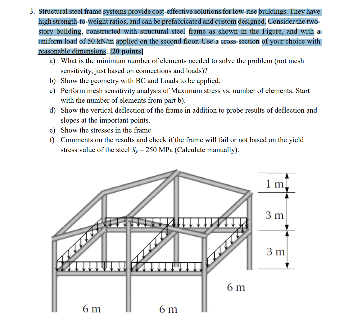Solved Structural steel frame systems provide cost-effective | Chegg.com