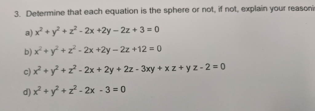 Solved 3. Determine that each equation is the sphere or not, | Chegg.com