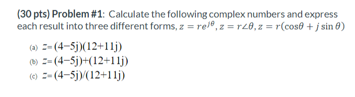 Solved ( 30 pts) Problem \#1: Calculate the following | Chegg.com Solved ( 30 pts) Problem \#1: Calculate the following | Chegg.com