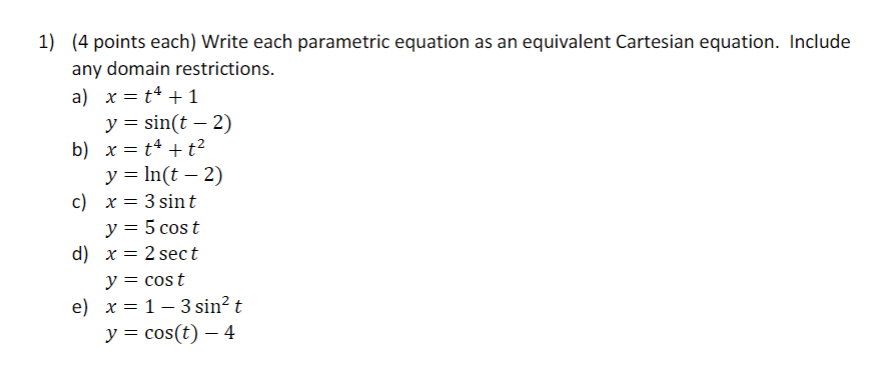 Solved (4 ﻿points each) ﻿Write each parametric equation as | Chegg.com