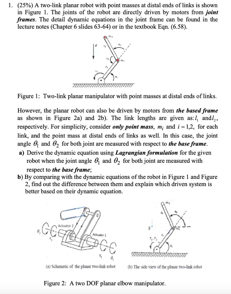 Solved 1. (25%) A two-link planar robot with point masses at | Chegg.com