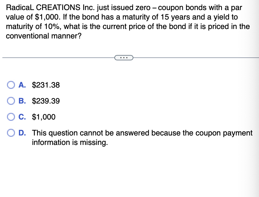 Solved RadicaL CREATIONS Inc. just issued zero - coupon | Chegg.com
