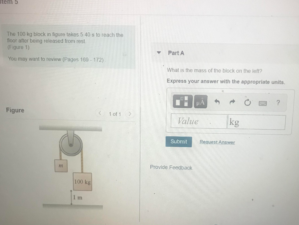 Solved item 5 The 100 kg block in figure takes 5.40 s to | Chegg.com