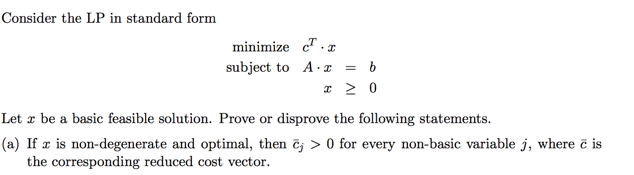 Solved Consider the LP in standard form minimize c^(T) · | Chegg.com
