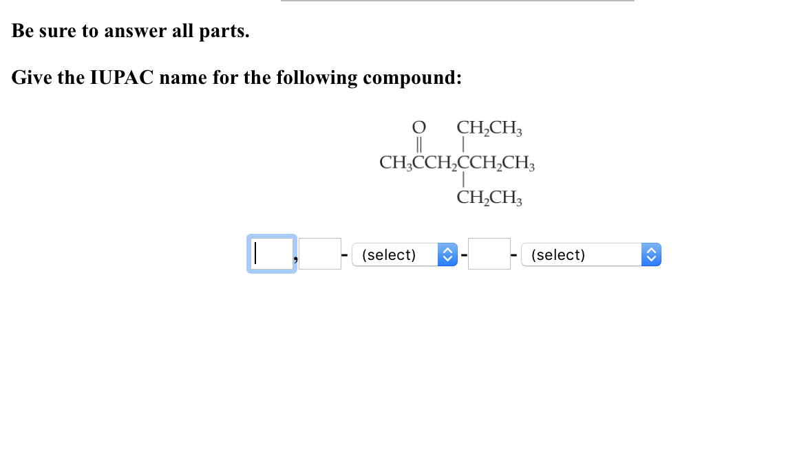 Solved Be sure to answer all parts. Give the IUPAC name for | Chegg.com