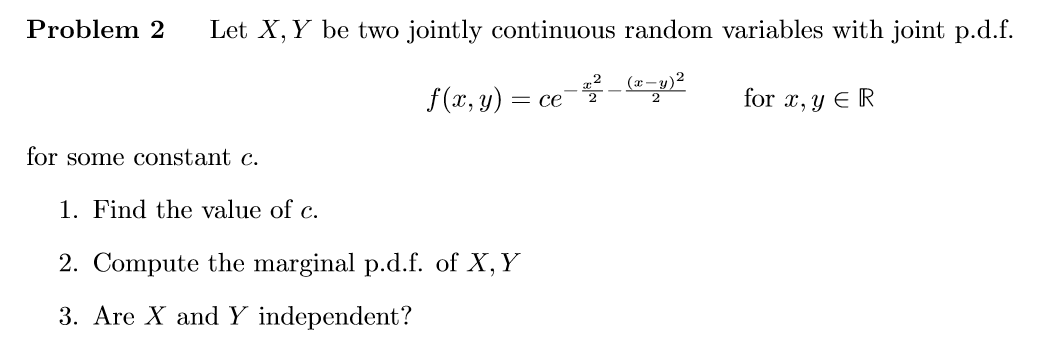 Solved Problem 2 Let X, Y be two jointly continuous random | Chegg.com