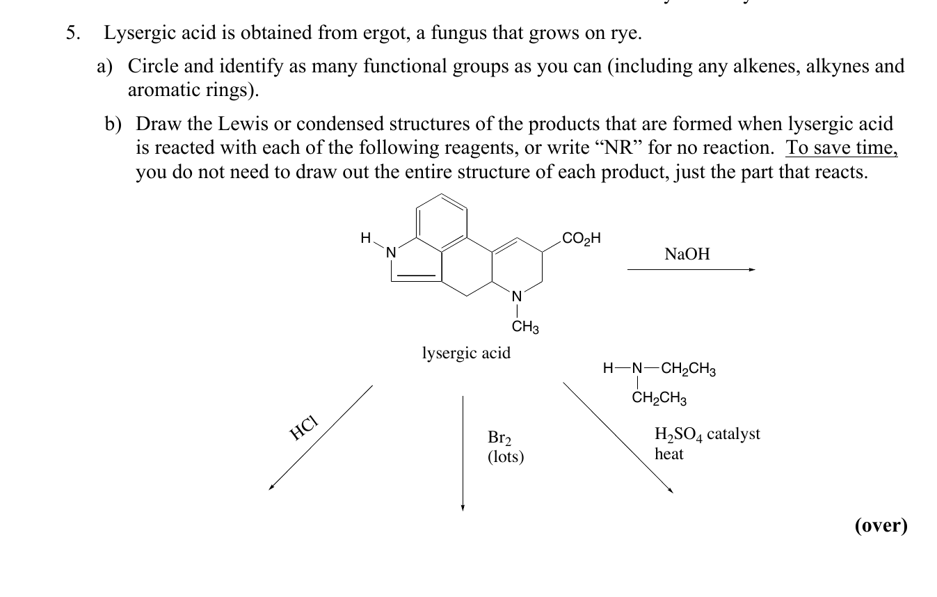Solved 5. Lysergic acid is obtained from ergot, a fungus | Chegg.com