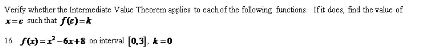 Solved Verify whether the Intermediate Value Theorem applies | Chegg.com