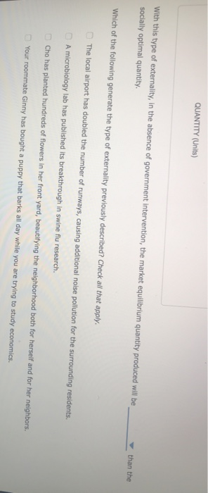 Solved alities Definition and examples An externality arises | Chegg.com