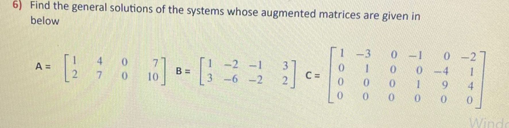 Solved Find the general solutions of the systems whose | Chegg.com