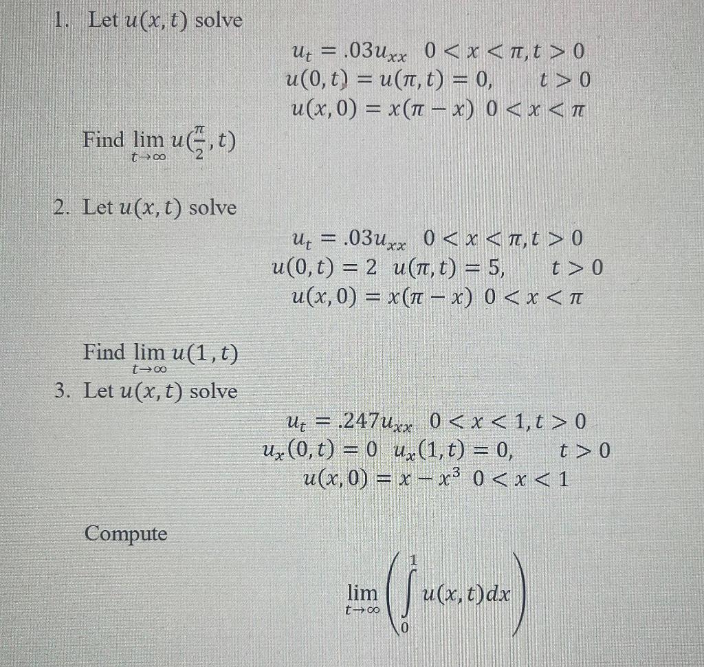 Solved 1. Let u(x,t) solve ut=.03uxx0 | Chegg.com