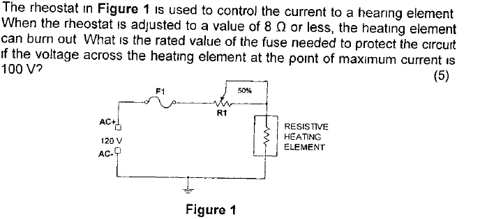 Solved The rheostat in Figure 1 is used to control the | Chegg.com