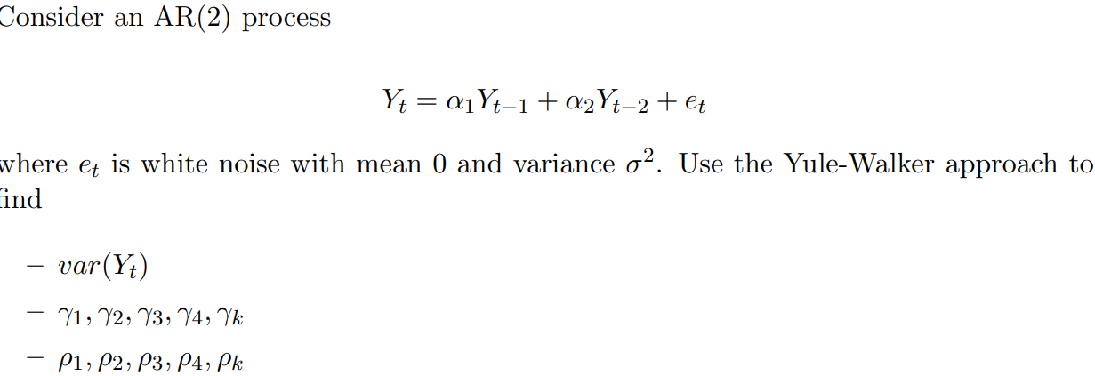 Solved Consider an AR(2) process Y+ = ajYt-1 + a2Yt-2 + et | Chegg.com