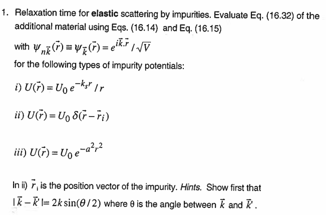 Solved 1. Relaxation time for elastic scattering by | Chegg.com