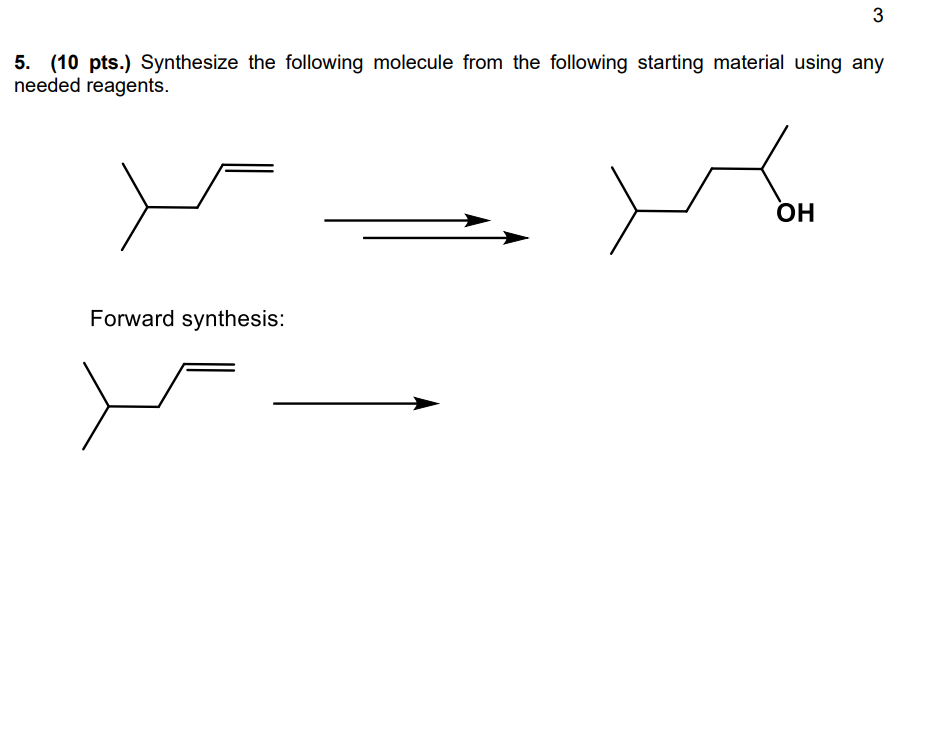Solved 5. (10 pts.) Synthesize the following molecule from | Chegg.com