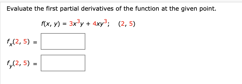 Solved Evaluate the first partial derivatives of the | Chegg.com