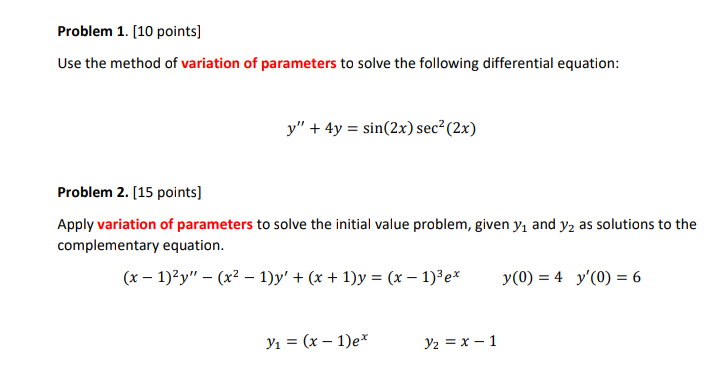 Solved Problem 1. (10 points) Use the method of variation of | Chegg.com
