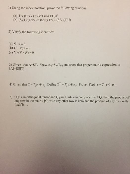 Solved 1 Using The Index Notation Prove The Following 